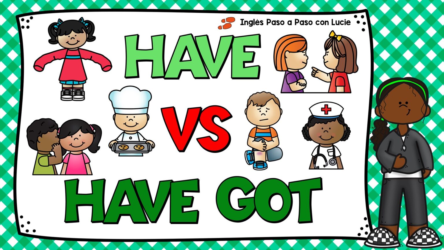 DIFERENCIA ENTRE HAVE Y HAVE GOT - Inglés Paso a Paso